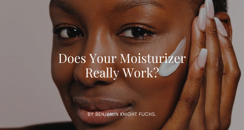 Does Your Moisturizer Really Work?
